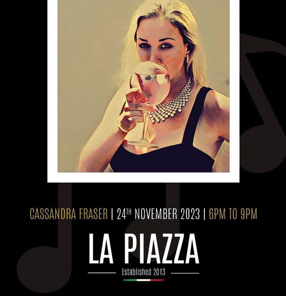 LIVE MUSIC - CASSANDRA FRASER, La Piazza, Ballito, November 24 2023 ...