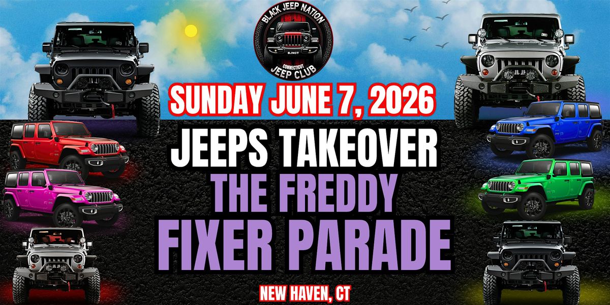 Jeeps Takeover the Freddy Fixer Parade - Jeep Sign Up SOLD OUT, Dixwell ...