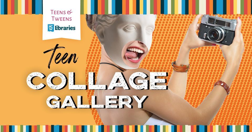 Teen & Tween Collage Gallery, Moses Lake Public Library, December 9 ...