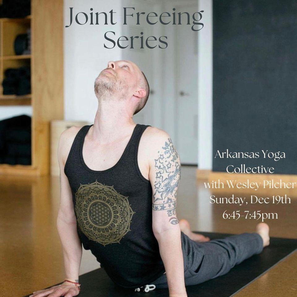 Joint Freeing Series, Arkansas Yoga Collective, Little Rock, December 19 2023 | AllEvents.in