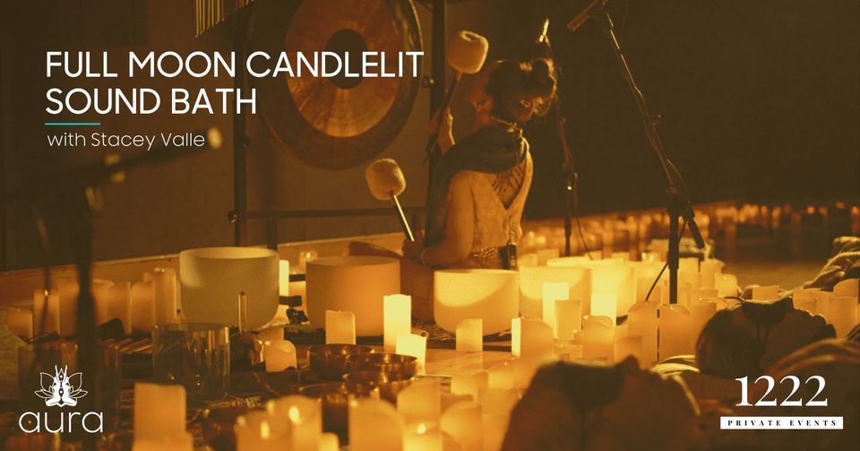 Moonlit Harmony: Full Moon Candlelit Soundbath Experience, 1222 N Eola Road Suite C Aurora IL ...