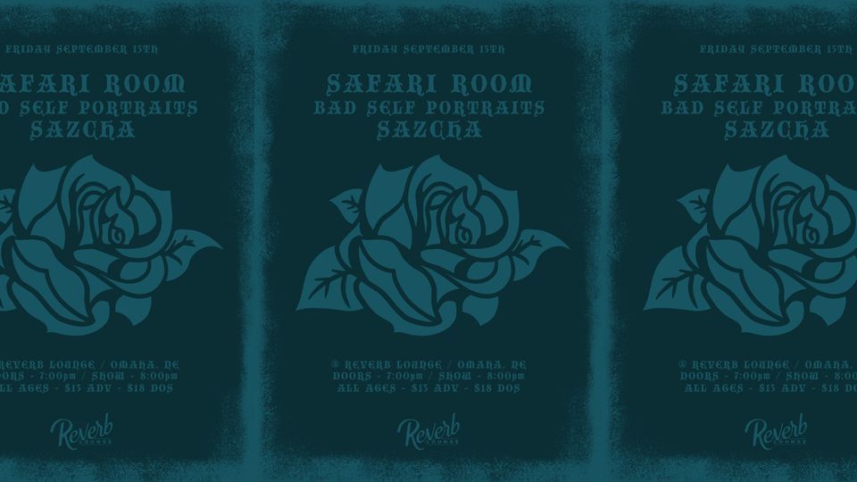 Safari Room | Bad Self Portraits | Sazcha @ Reverb Lounge, Reverb ...