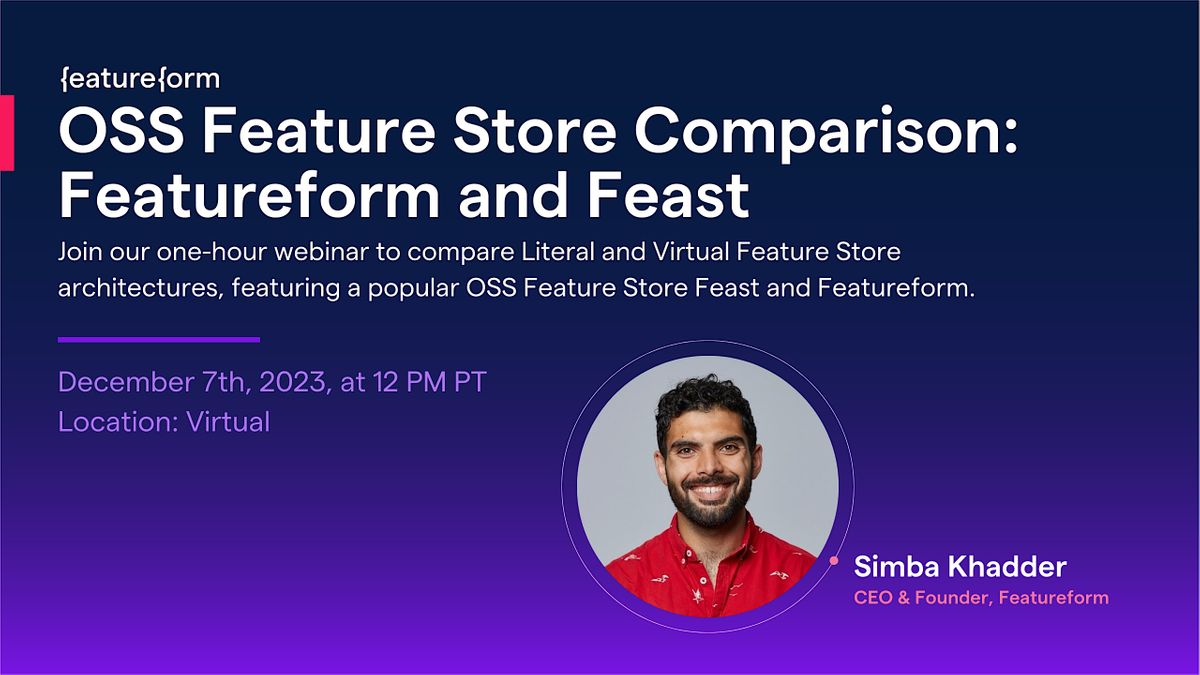 [Webinar] OSS Feature Store Comparison: Featureform and Feast, December ...