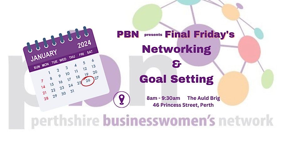 PBN Final Friday Networking, The Auld Brig, Perth, 26 January 2024 ...