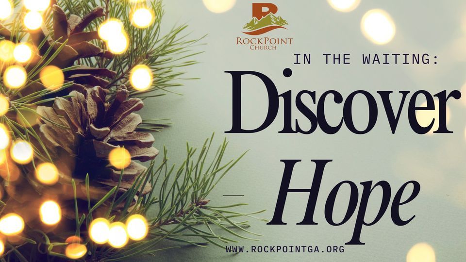 In The Waiting Series: Discover Hope, RockPoint Church, Sandy Plains, 3 ...