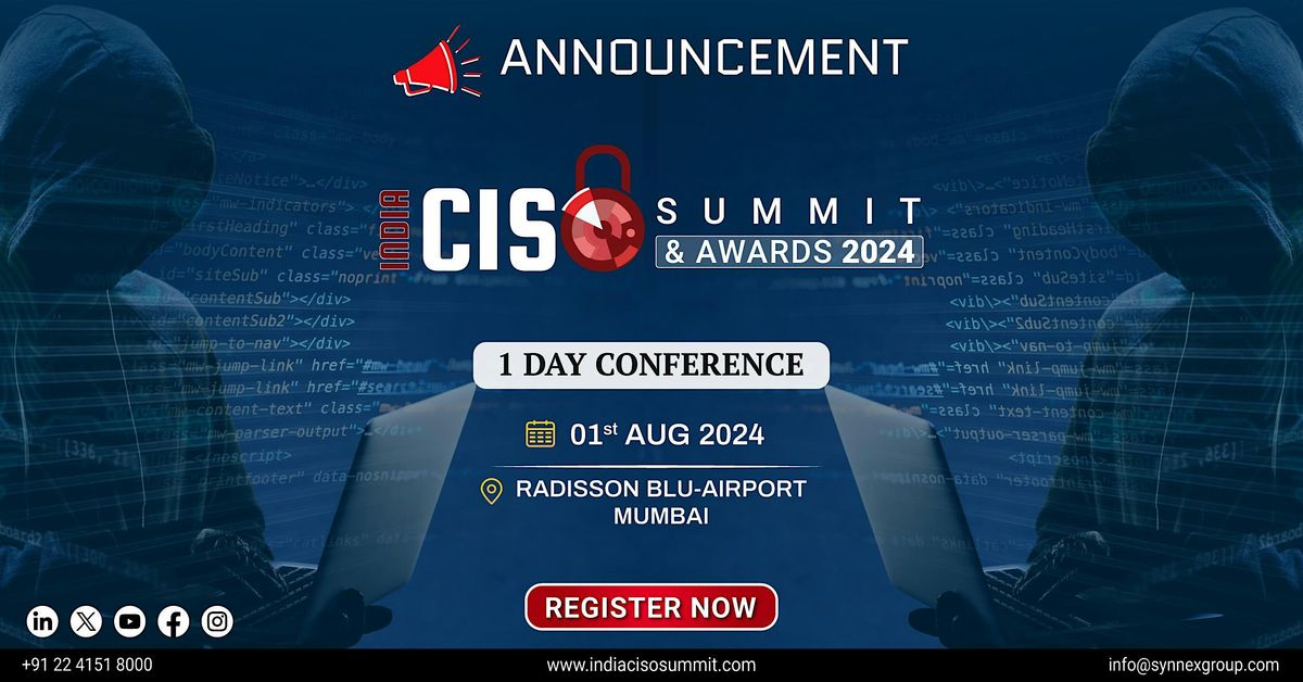 India CISO Summit & Awards 2024 ( 5th Annual ), Radisson Blu Mumbai International Airport, 1 ...