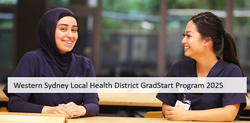 WSLHD GradStart 2025 Information Seminar - Westmead Hospital, Westmead ...