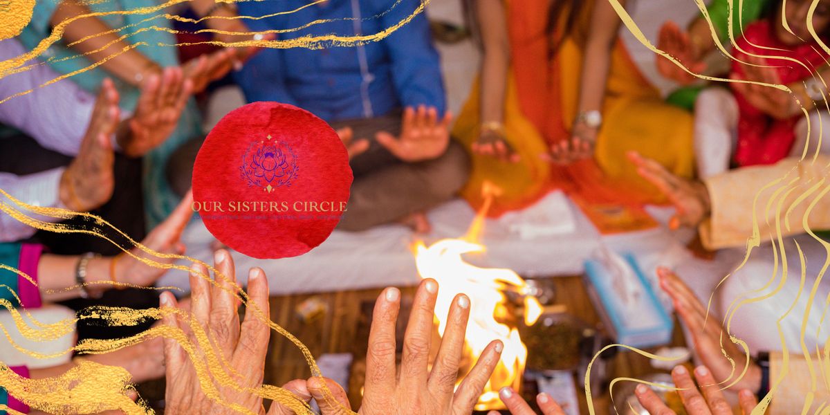 Sisters Circle | The Release Reclaim Revision Fire Pit, 28 May 2023 ...