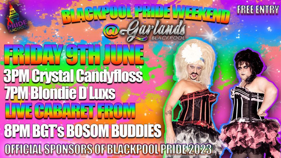 Pride Weekend BGTs Bosom Buddies @Garlands [CABARET] Free Entry ...