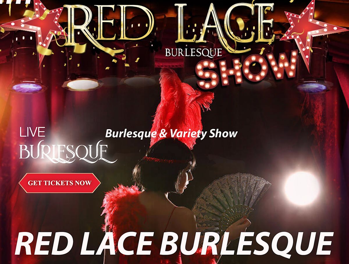 Red Lace Burlesque Show Philadelphias #1 Variety Show Philadelphia, Red ...