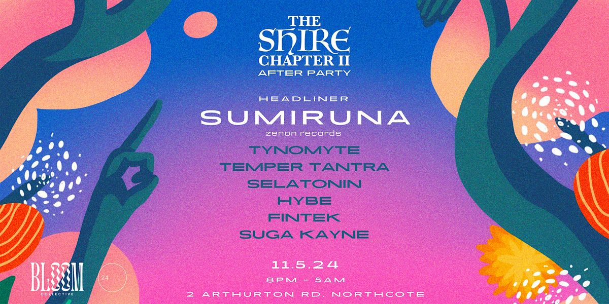 Official After Party - The Shire: Chapter 2, 24 Moons, Northcote, 11 May to 12 May | AllEvents