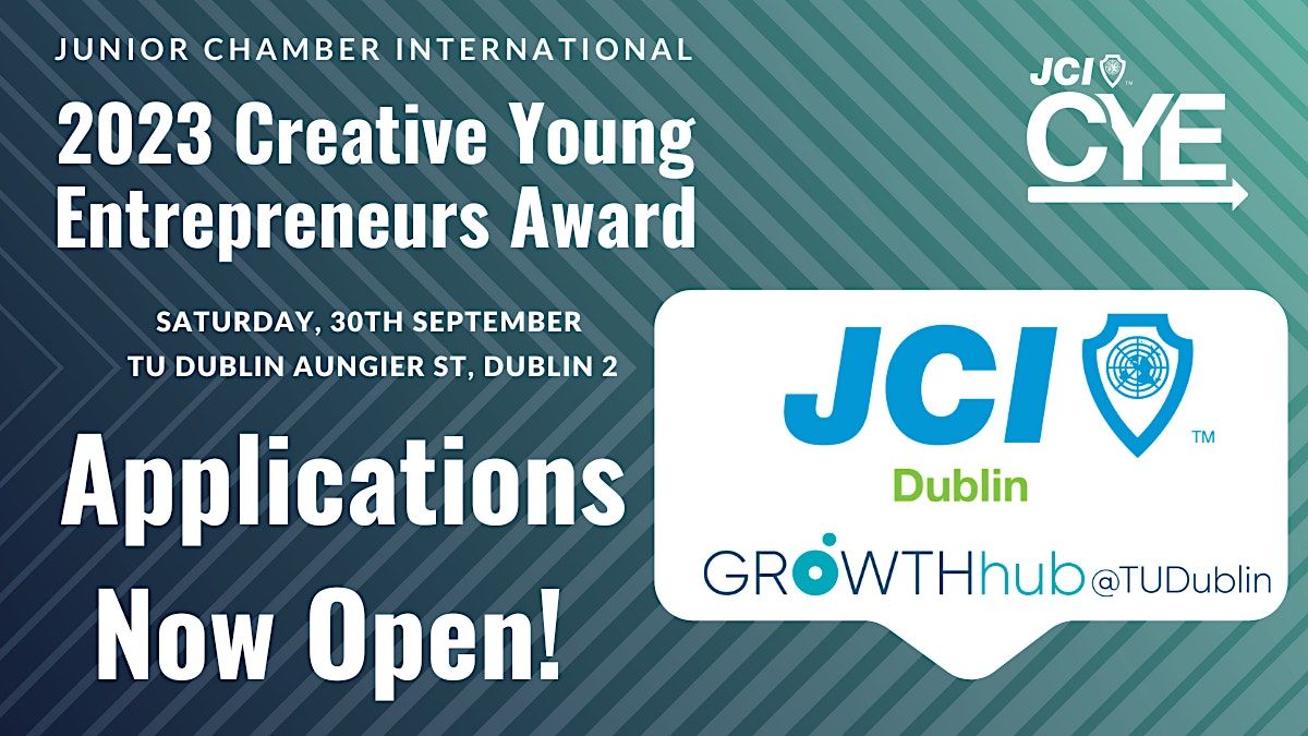 JCI Dublin 2023 Creative Young Entrepreneurs Awards, TU Dublin, Aungier ...