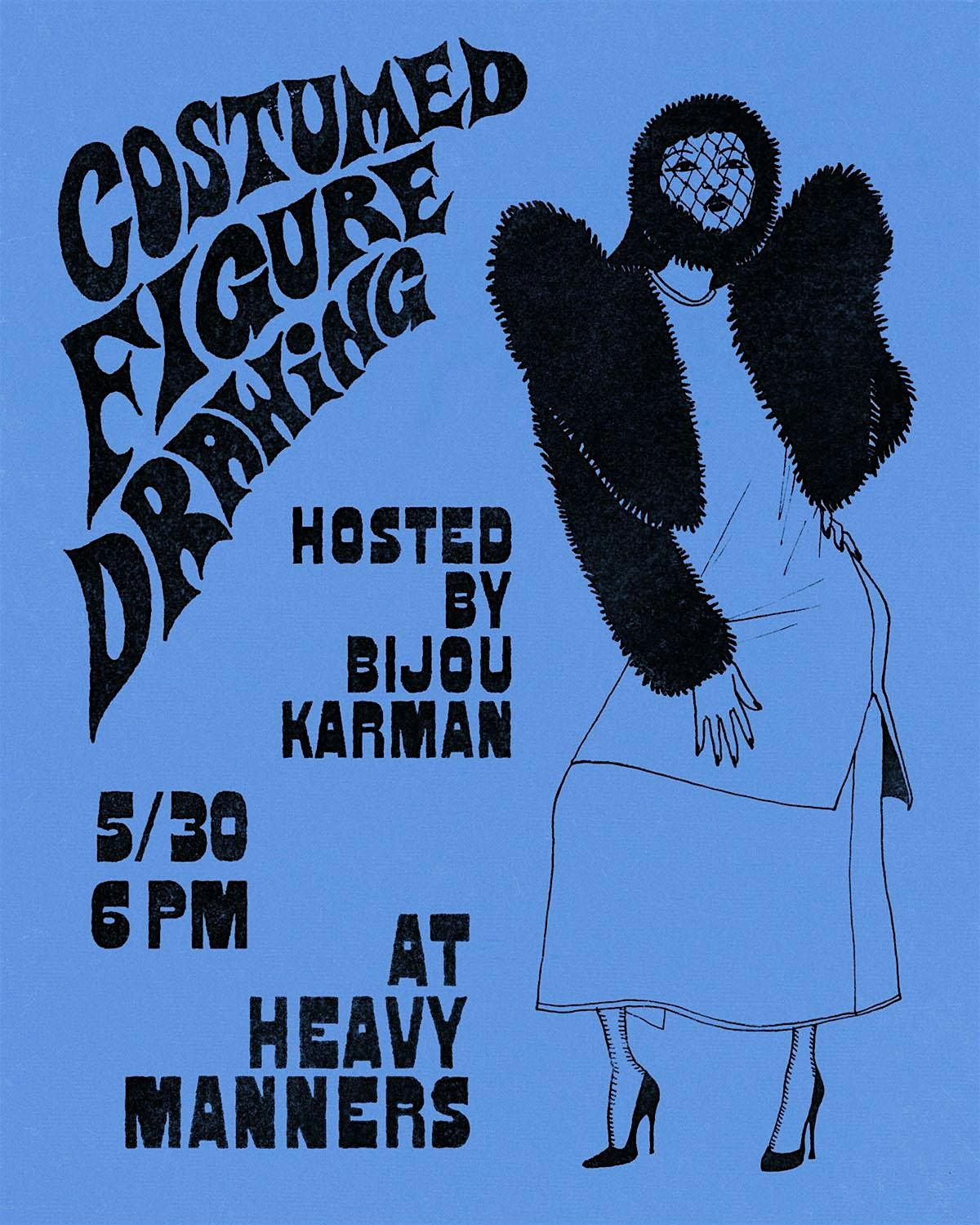Figure Drawing at Heavy Manners Hosted by Bijou Karman (5/30), 1200 N ...