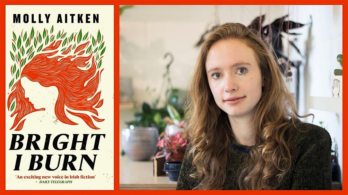 Book Launch: Bright I Burn by Molly Aitken, Carpenter Room Sheffield ...