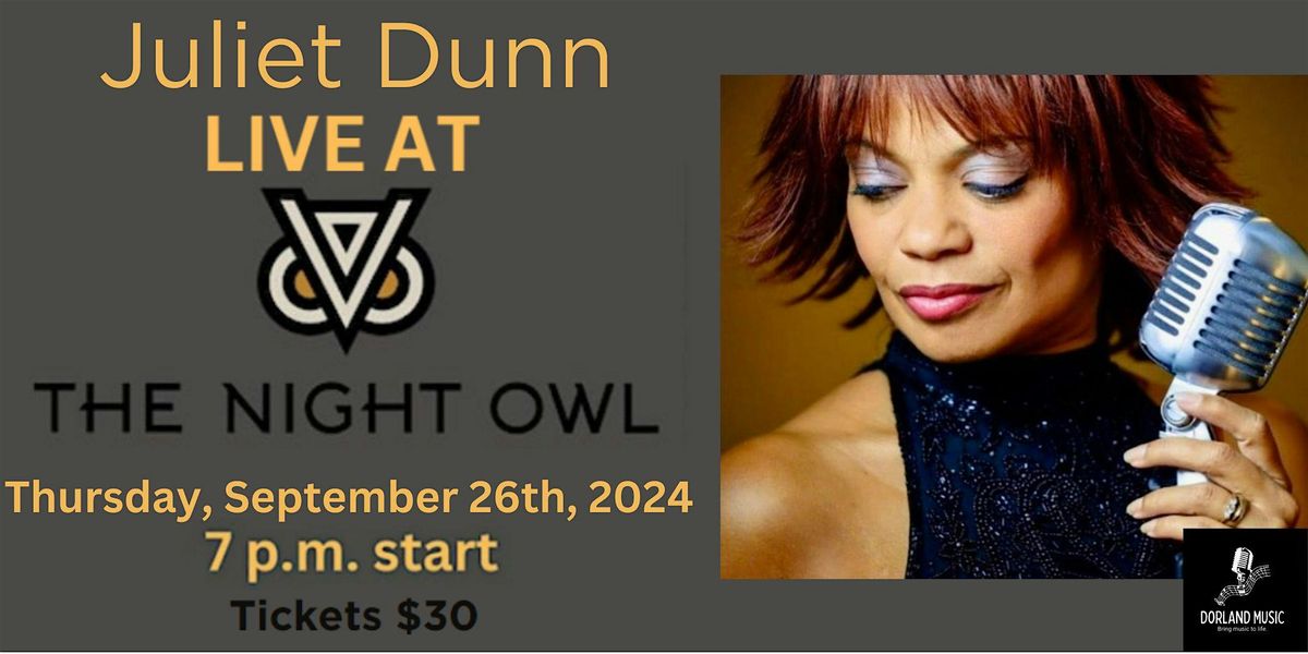 LIVE MUSIC with Juliet Dunn hosted by Dorland Music & The Night Owl ...