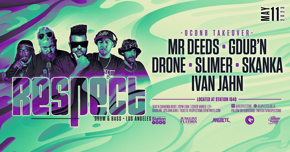RESPECT DnB presents OCDNB Takeover!, Station 1640, Los Angeles, 11 May ...