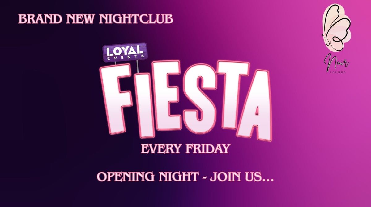Fiesta Fridays - Launch Night! - BRAND NEW NIGHTCLUB IN BATH!, Noir ...