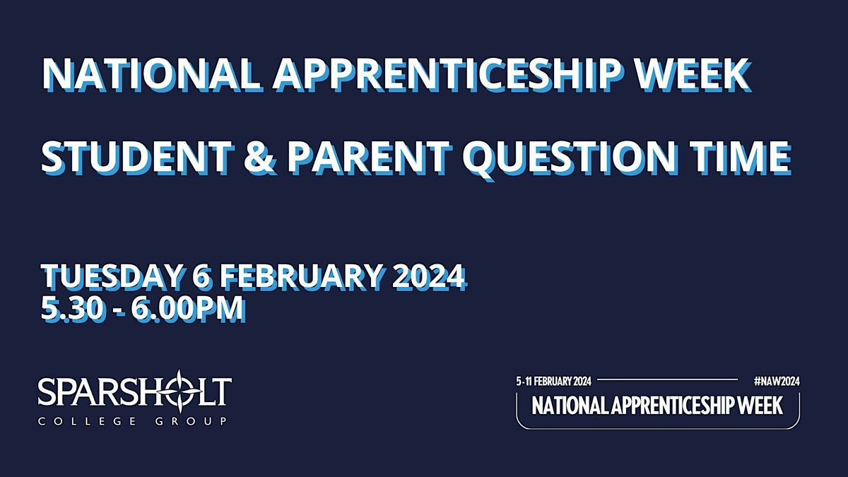 National Apprenticeship Week - Parent and Student Q&A Session, February 6 2024 | Online Event ...