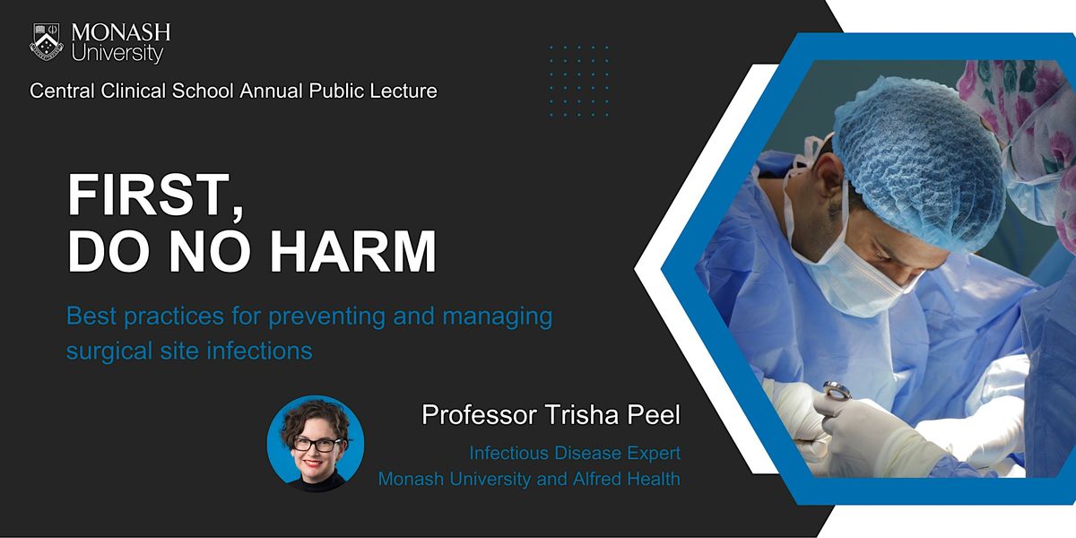 Central Clinical School 2023 Public Lecture by Professor Trisha Peel ...