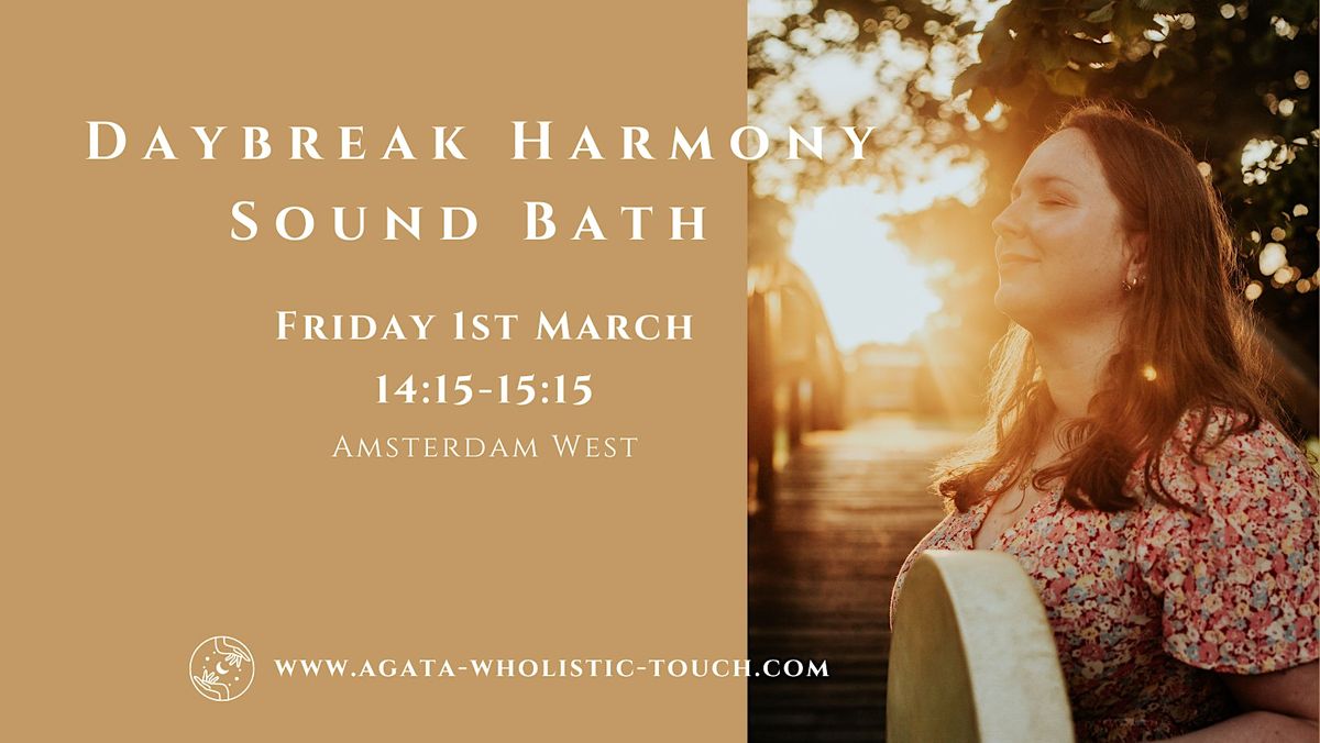 Daybreak Harmony Sound Bath, Amsterdam West, The Breathing Space ...
