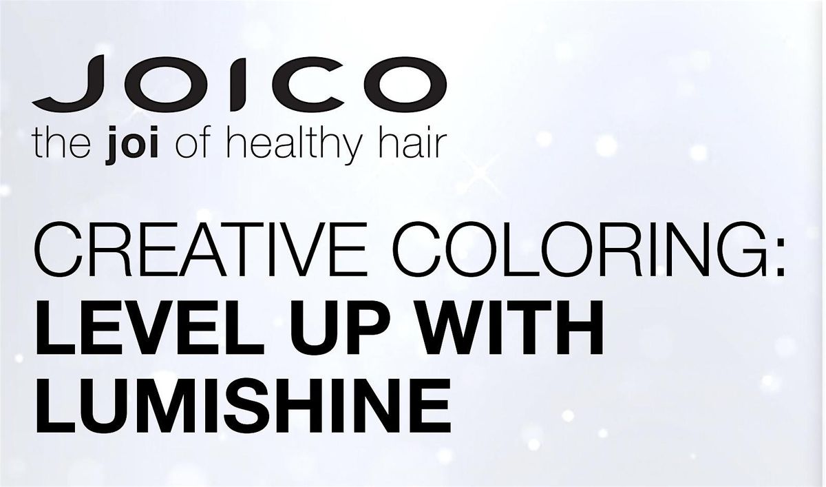 JOICO PRESENTS CREATIVE COLORING: LEVEL UP WITH LUMISHINE (MOBILE), 937 ...