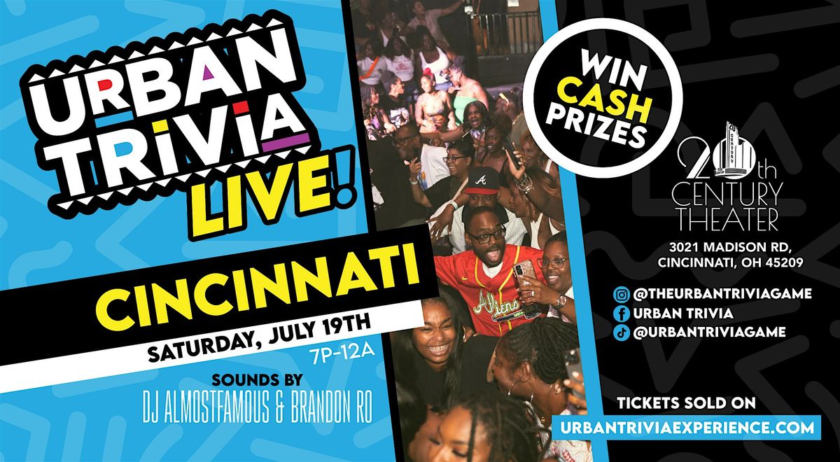 Urban Trivia Live: Cincinnati, 20th Century Theater, Cincinnati, 19 ...
