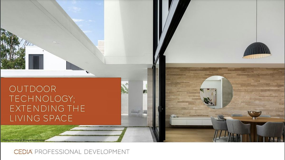 Outdoor Technology: Extending the Outdoor Living Space CEU, May 15 2024 ...