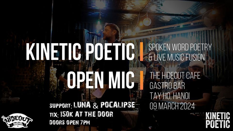 Kinetic Poetic - Open Mic Poetry Music Fusion, The Hideout Cafe Gastro ...