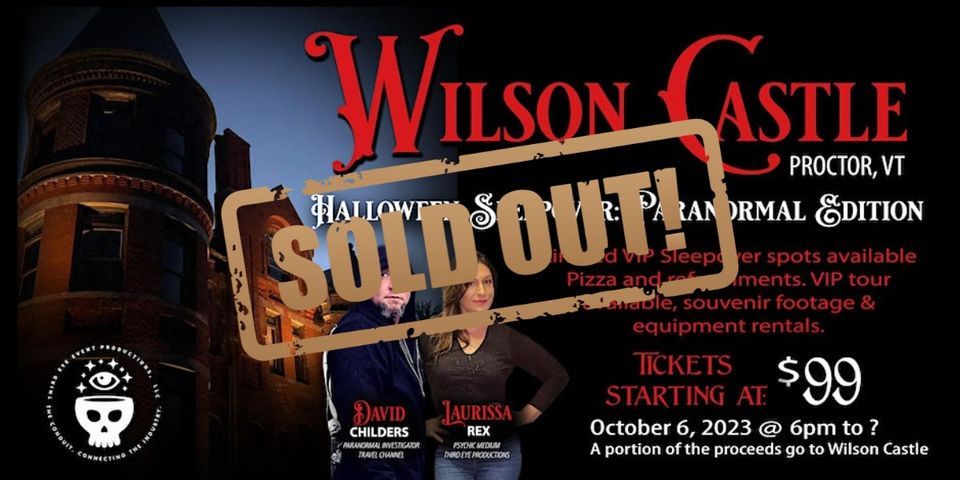Wilson Castle: Halloween Sleep Over: Paranormal Edition, Wilson Castle ...