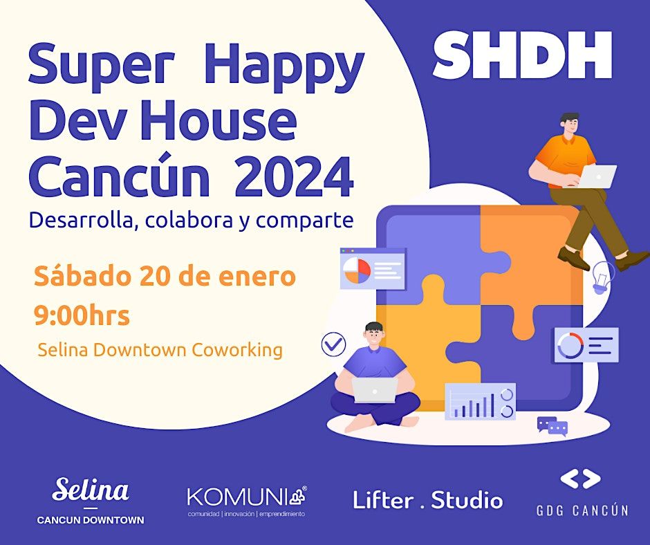 Super Happy Dev House Cancún vol. I, Selina Downtown, Cancún, 20 January 2024 | AllEvents