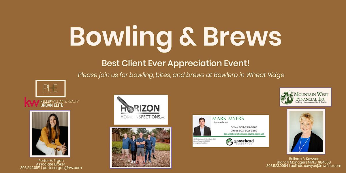 Bowling & Brews : Best Clients Ever Appreciation Event!, 9751 W 49th ...