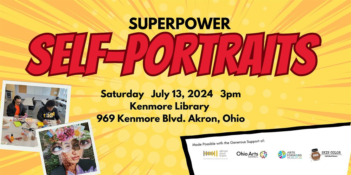 Superpower Self-Portrait Family Art Class, Kenmore Branch Library ...