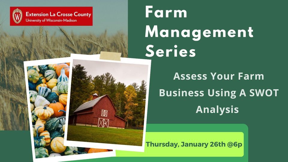 Farm Management Series: Assess Your Farm Business Using A SWOT Analysis ...
