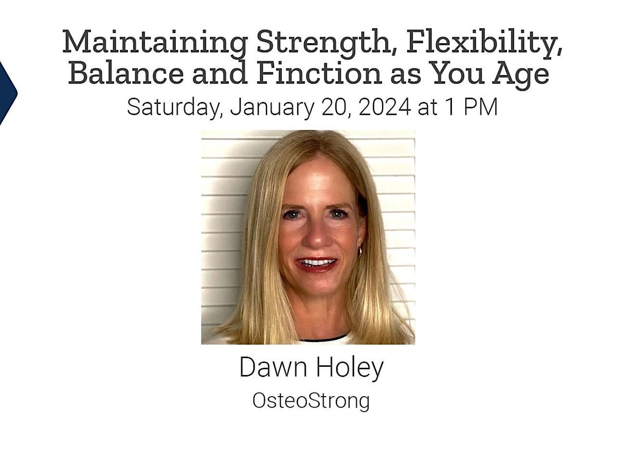 Maintaining Strength, Flexibility, Balance and Function as You Age ...