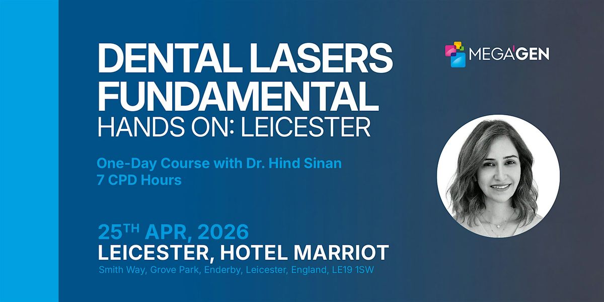 DENTAL LASERS FUNDAMENTAL HANDS ON in LEICESTER with Dr. Hind Sinan ...