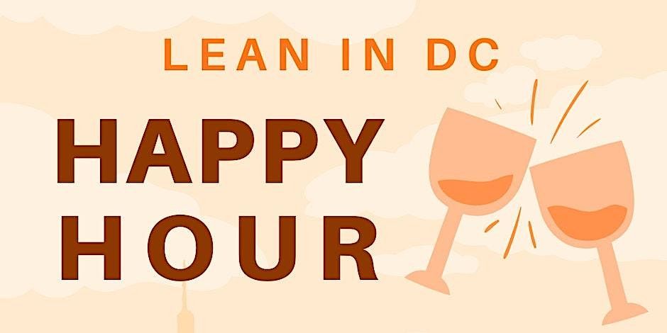 Lean In DC Happy Hour Networking Event, The Admiral, Washington, 20 ...