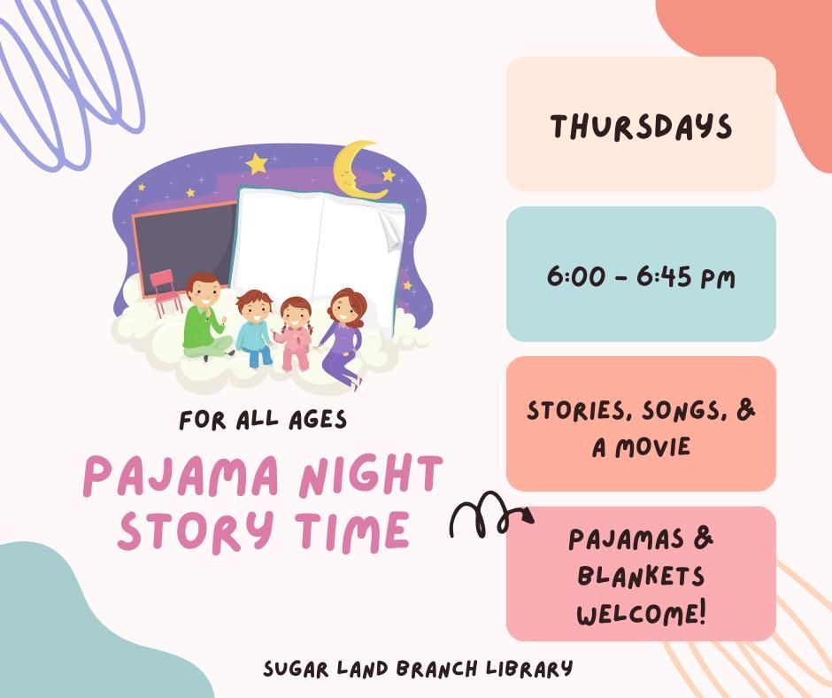 Pajama Night Story Time, Sugar Land Branch Library - FBCL, 25 January ...
