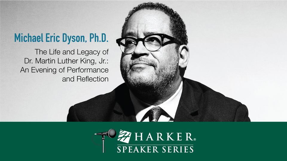 Harker Speaker Series: Michael Eric Dyson, Ph.D., The Harker School ...