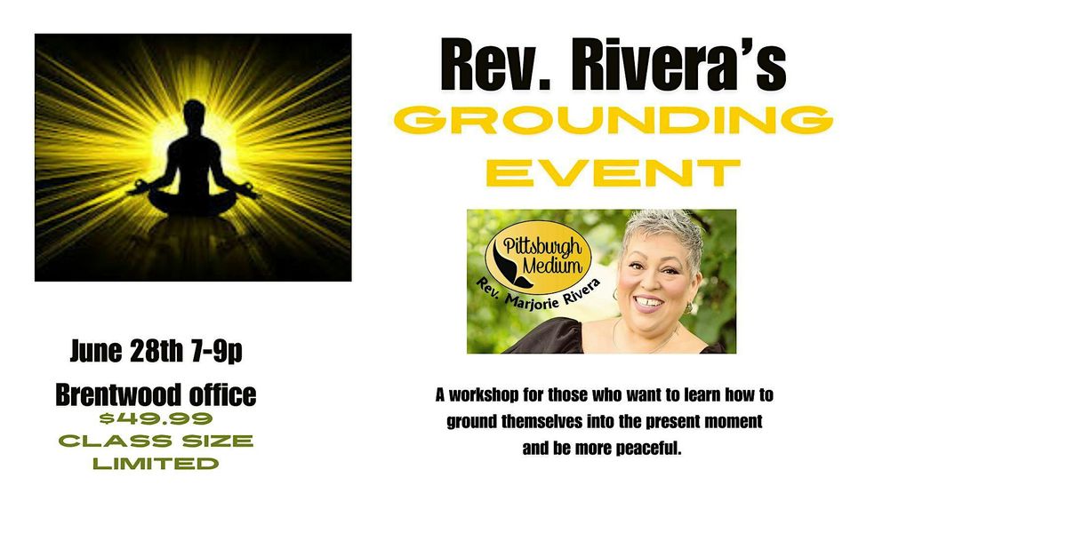 The Grounding Event, Rev. Marjorie Rivera Kain, Brentwood, 28 June 2024 ...