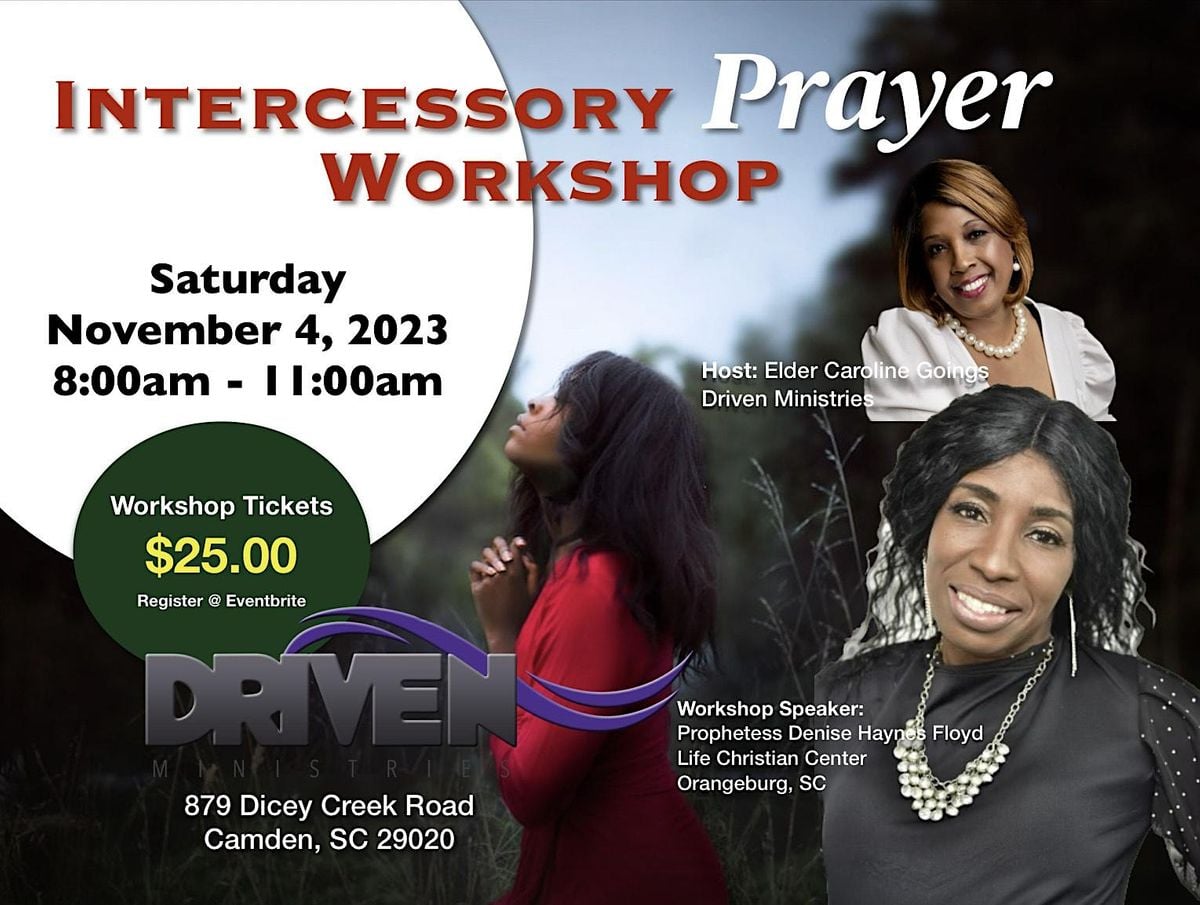 Intercessory Prayer Workshop, Driven Ministries, Camden, November 4 ...