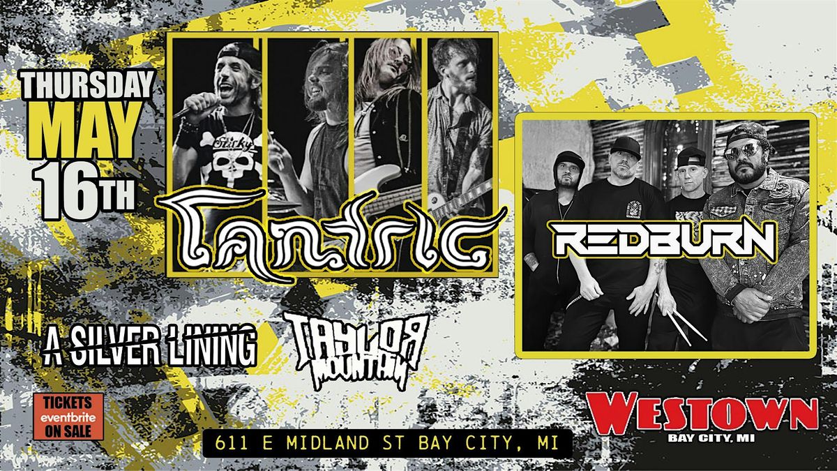 Tantric, REDBURN, A Silver Lining, Taylor Mountain live from WESTOWN ...