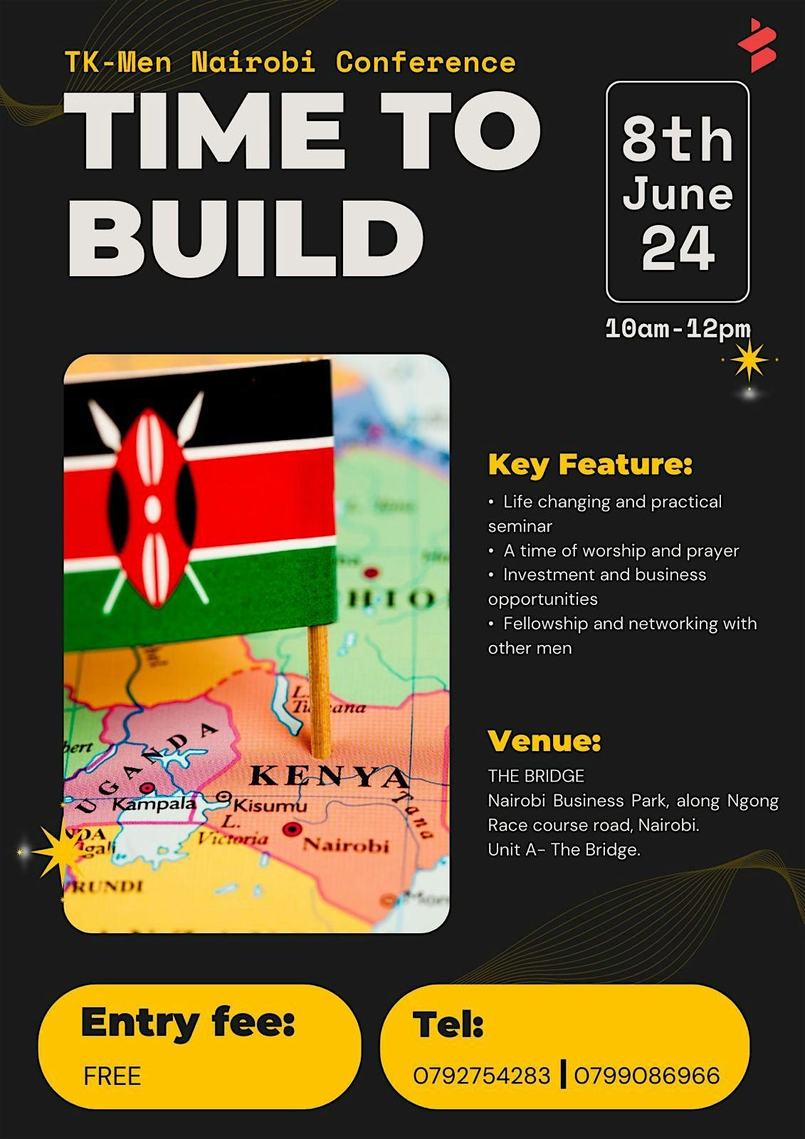 TK MENS CONFERENCE - TIME TO BUILD, Nairobi Business Park, 8 June 2024 ...