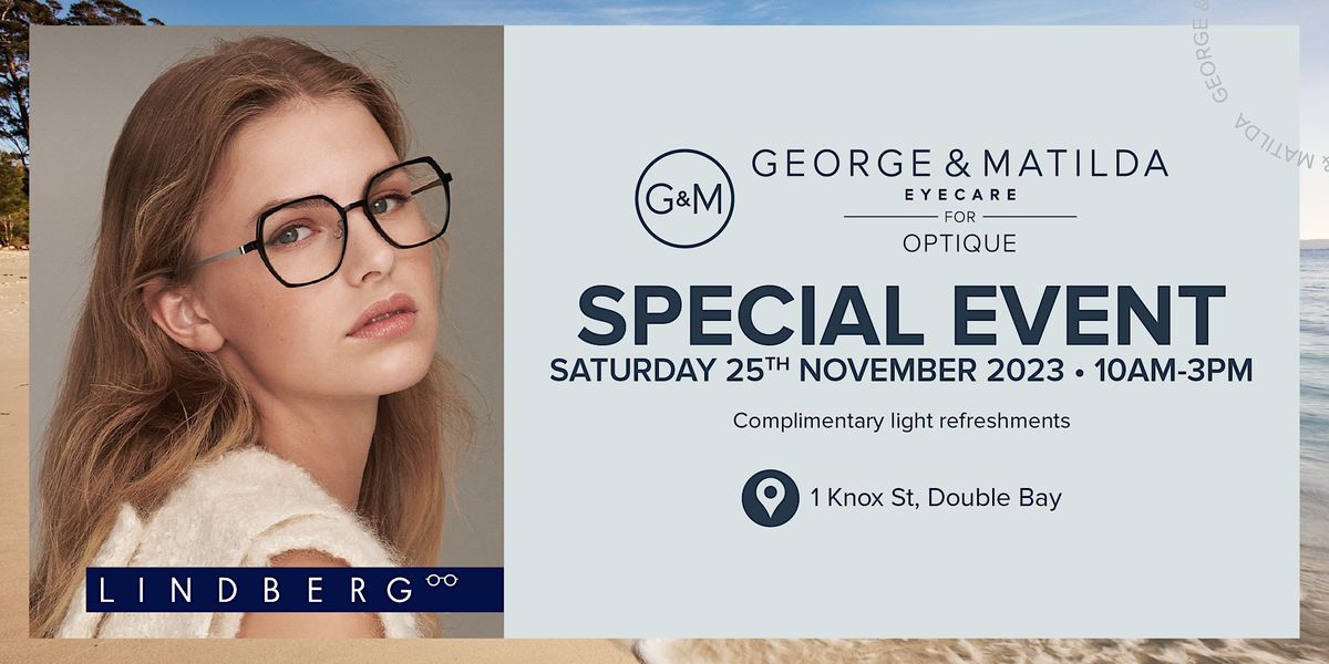 Lindberg Eyewear VIP Event, George & Matilda Eyecare for Optique ...