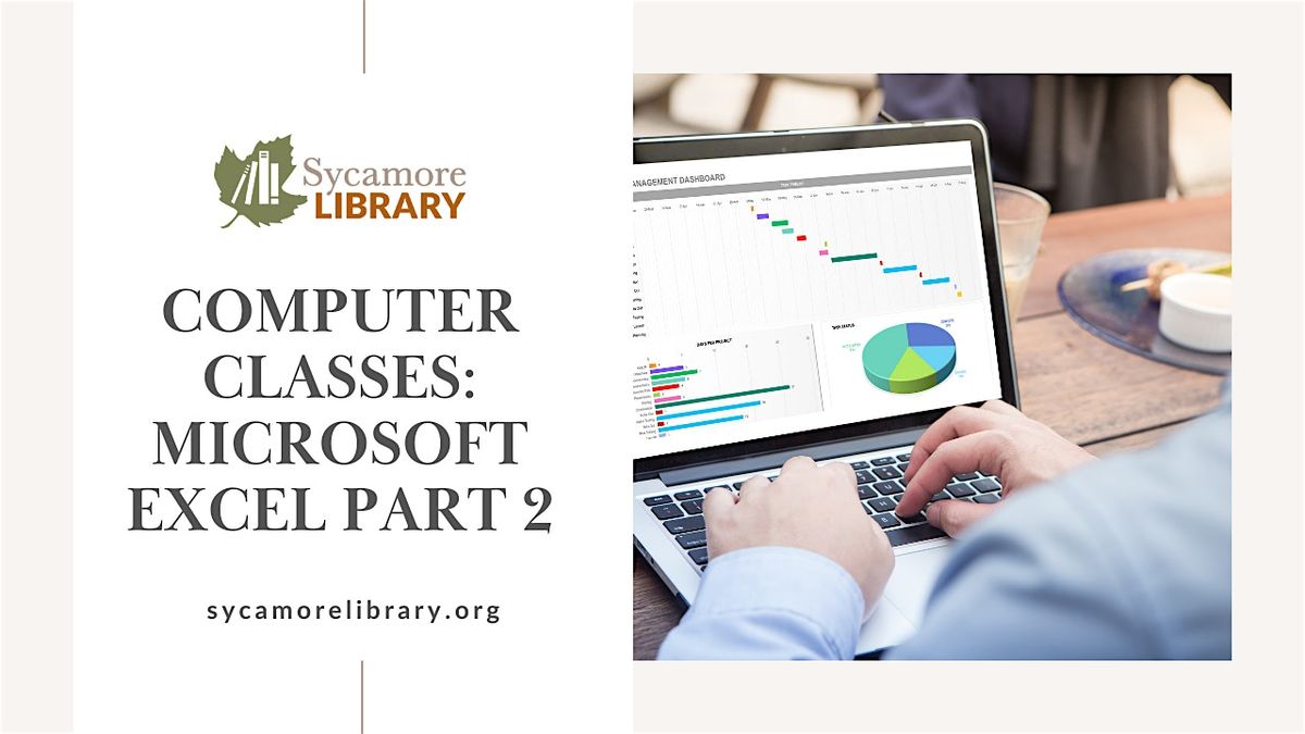 Computer Classes: Microsoft Excel Part 2 of 4, Sycamore Public Library, 23 January 2025 | AllEvents