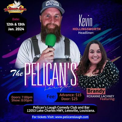 Comedian Kevin Hollingsworth and Brandy Roxanne Lachney, The Pelican's ...