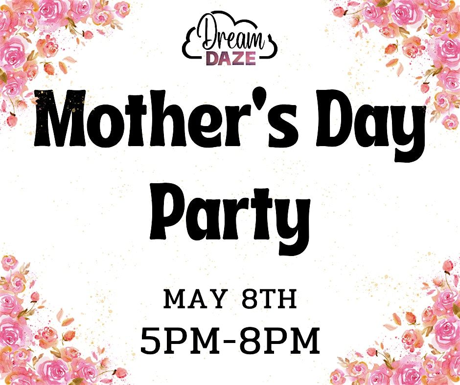 Mothers Day Party!, Dream Daze Dispensary, Depew, 8 May 2026 | AllEvents