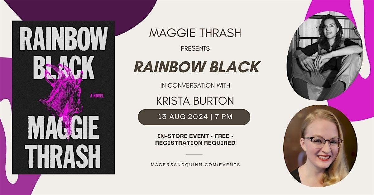 Maggie Thrash presents Rainbow Black in conversation with Krista Burton ...