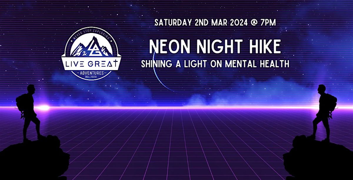 FREE Family NEON NIGHT Walk & Talk - 2nd March 2024, TBC, Dumfries, 2 ...