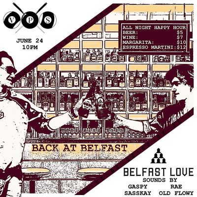 VPS x BELFAST LOVE - Back at Belfast. Late night Happy Hour., Belfast ...