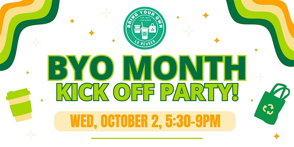 BYO Month Kick Off Party, Algalita Marine Research and Education, Long ...